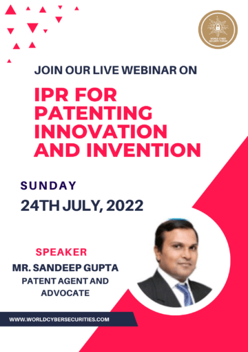 Webinar On IPR For Patenting Innovation And Invention By World Cyber ...